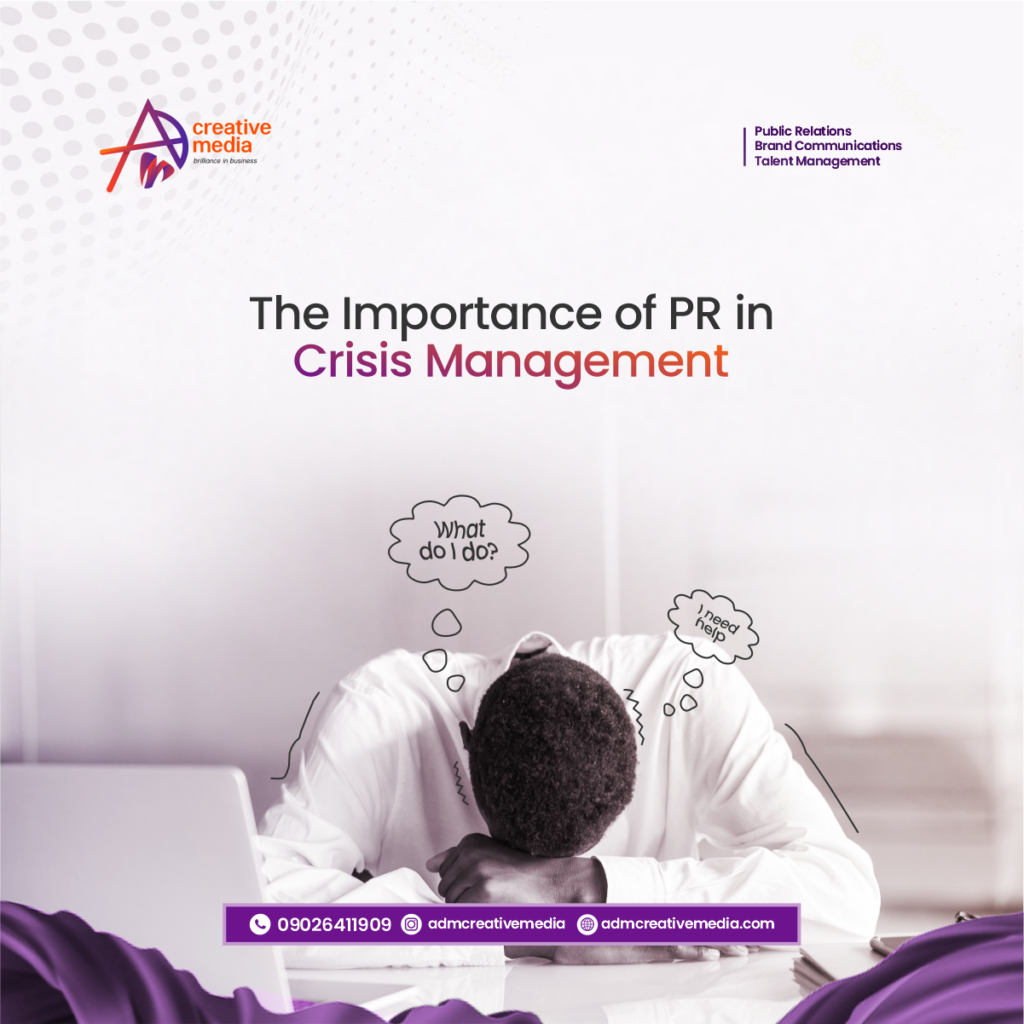 The Importance Of PR in Crisis Management - ADM Creative Media
